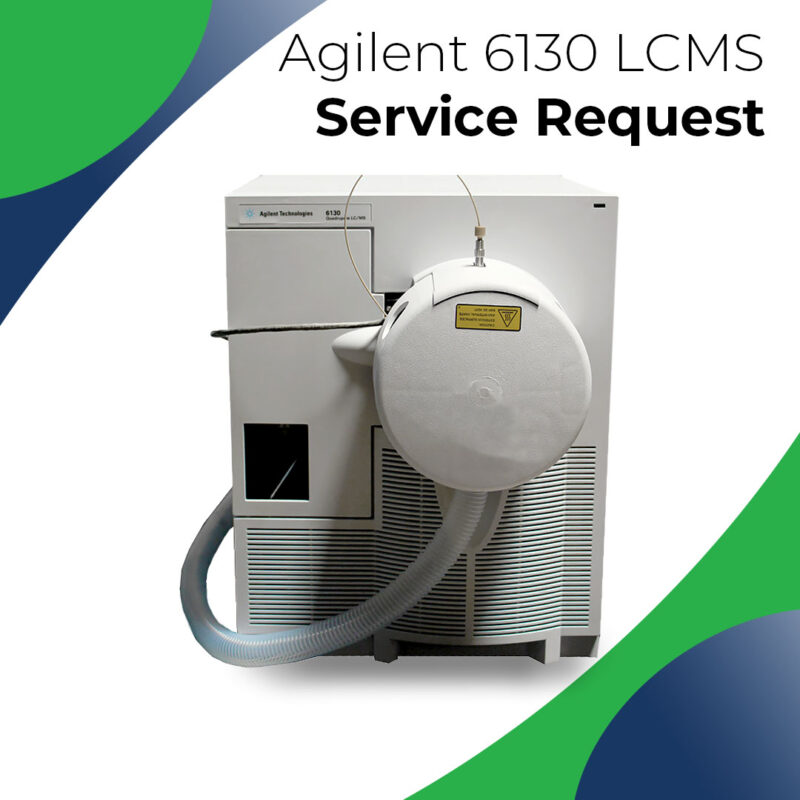 Agilent 6130 LC/MS Service Request - Conquer Scientific